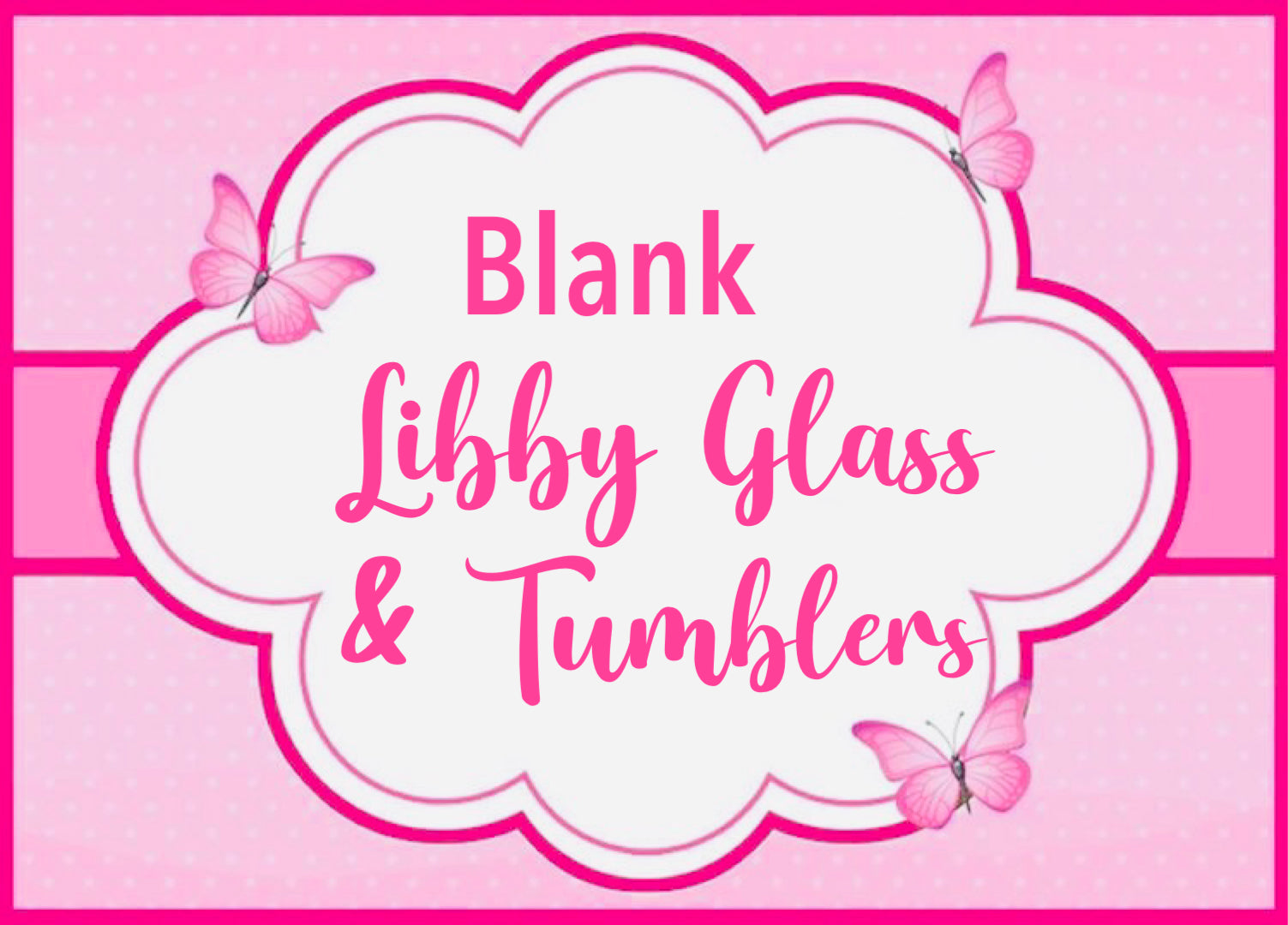 Blank Libby Glass & Tumblers – Roxy Bling